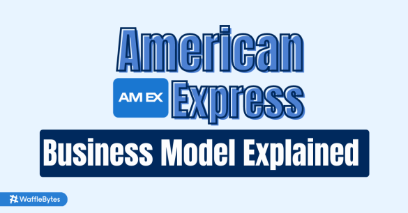 American Express Business Model Explained - Waffle Bytes Blog